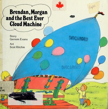Brendan, Morgan and the Best Ever Cloud Machine by Gerrem Evans | Goodreads