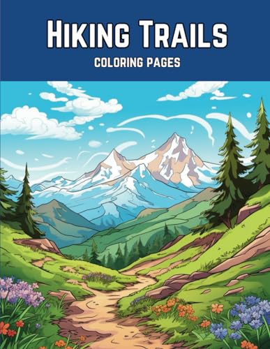 Hiking Trails: coloring pages by Cactus & Colt | Goodreads