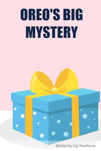 OREO'S BIG MYSTERY by Lily Smethurst | Goodreads