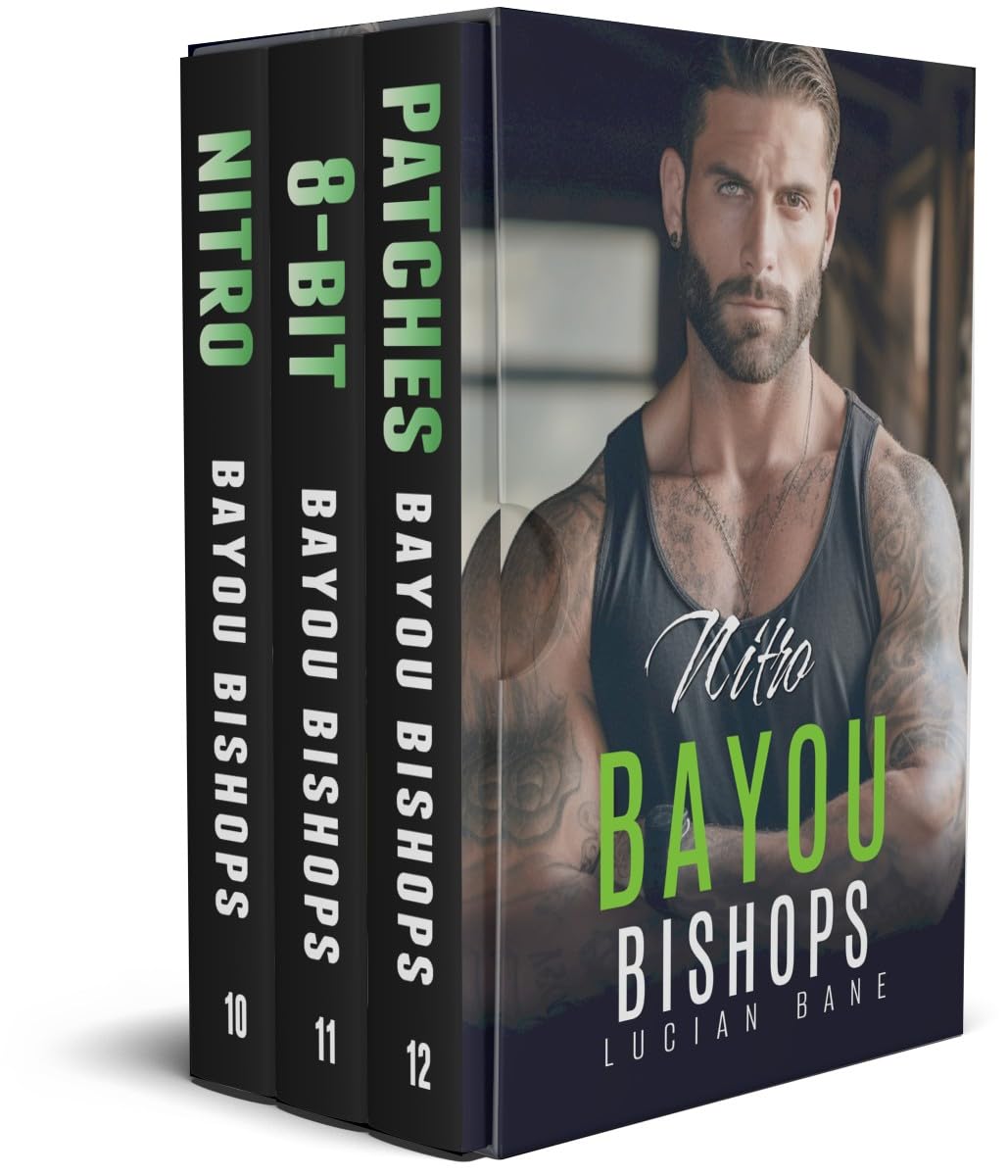 Bayou Bishops MC Box Set 10, 11, & 12: Nitro, 8 - Bit, and Patches by ...