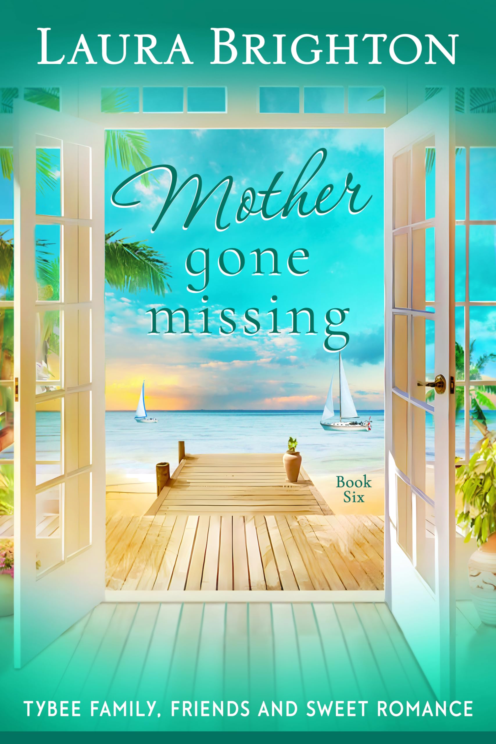 Mother Gone Missing Book 6: Tybee Family, Friends and Sweet Romance by ...
