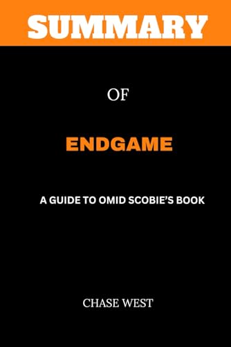 Summary of Endgame By Omid Scobie by Chase West | Goodreads