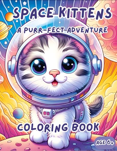 Space Kittens: A Purr-fect Adventure Coloring Book: Kittens in space by ...