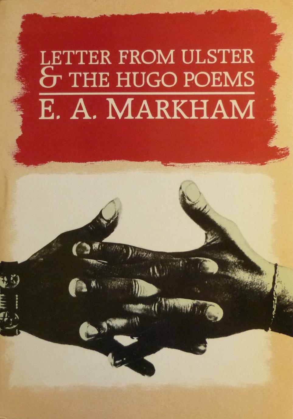Letter from Ulster & The Hugo poems by E.A. Markham | Goodreads