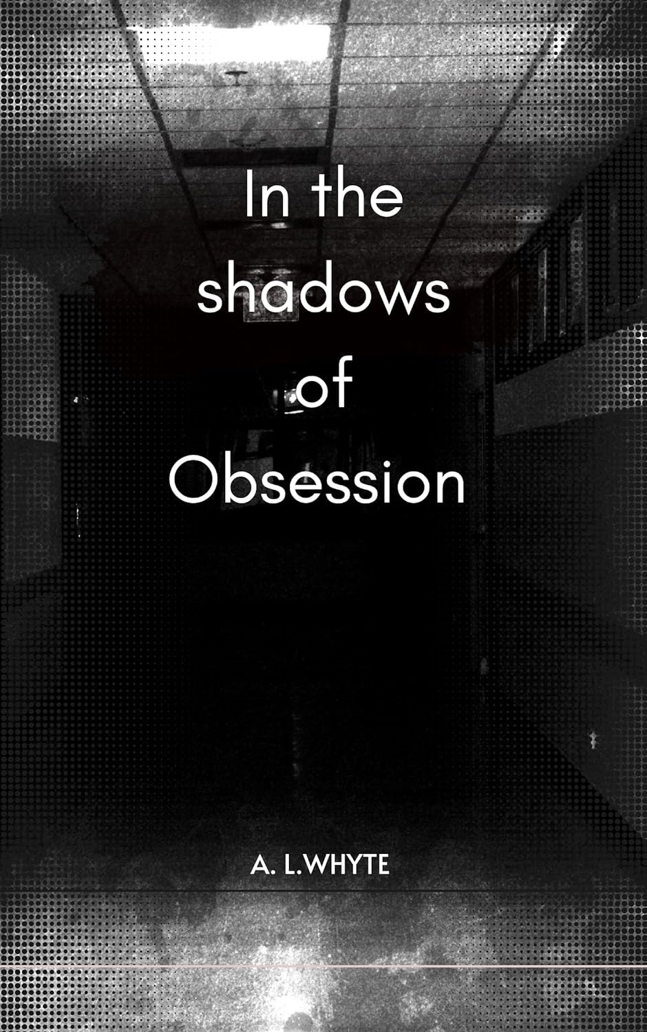 In the shadows of obsession by A.L Whyte | Goodreads