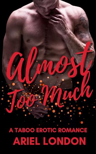 Almost Too Much (Briarwood Falls) by Ariel London | Goodreads