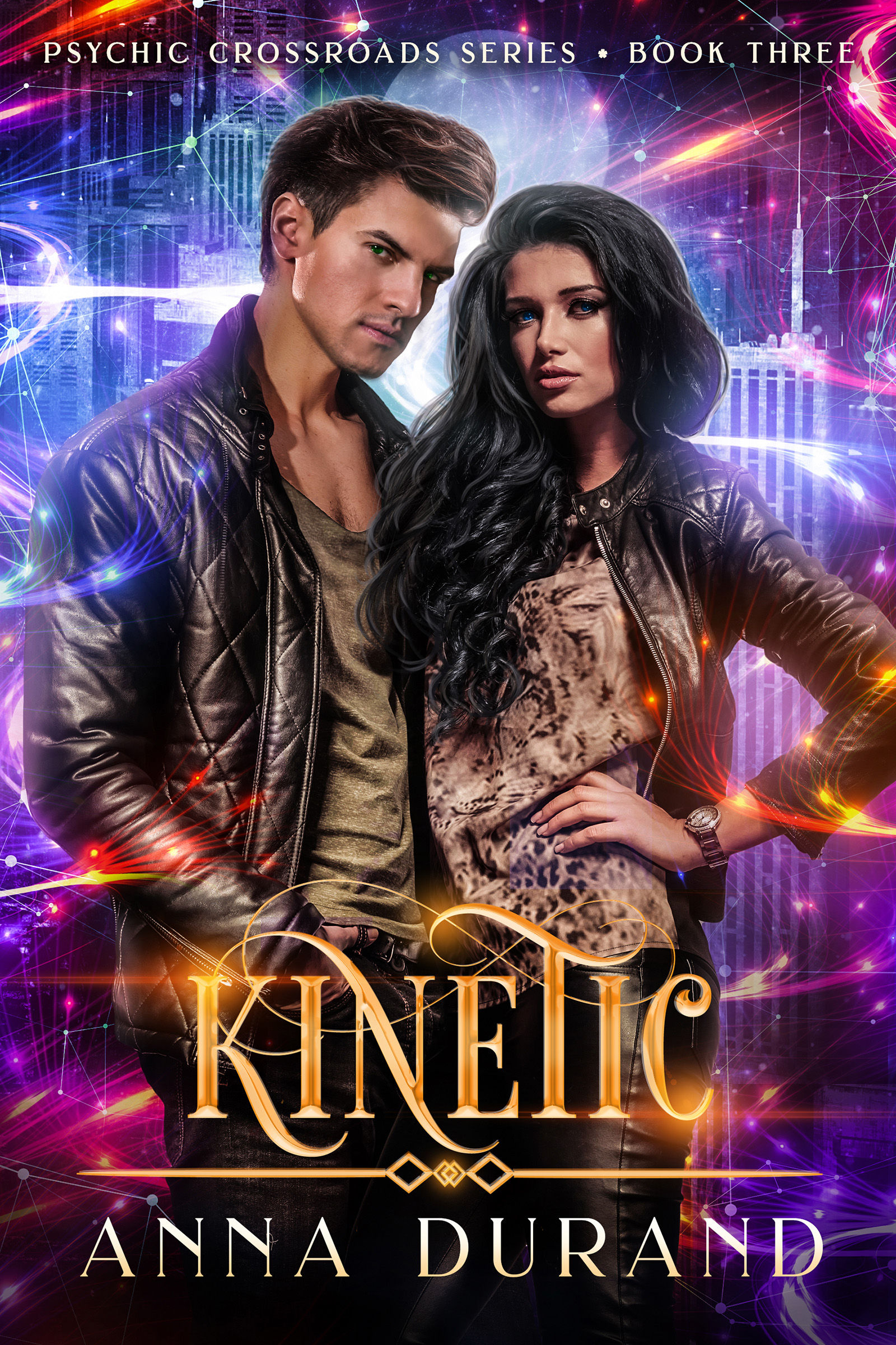 Kinetic (Psychic Crossroads #3) by Anna Durand | Goodreads