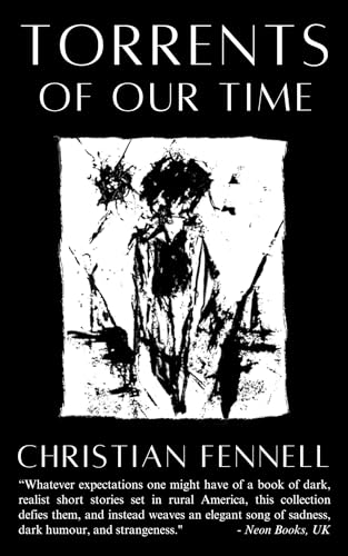 Torrents of Our Time by Christian Fennell | Goodreads