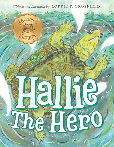 Hallie the Hero: A Children's Book About Survival, Wildfires, and a ...
