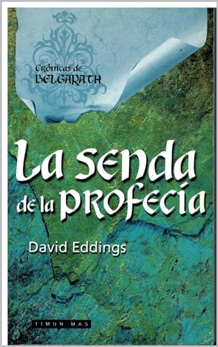 La senda de la profecía : Crónicas de Belgarath 01 by David Eddings ...