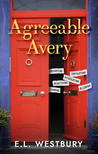 Agreeable Avery by E.L. Westbury | Goodreads