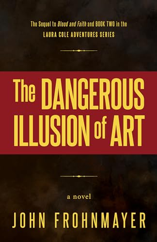 The Dangerous Illusion of Art by John Frohnmayer | Goodreads