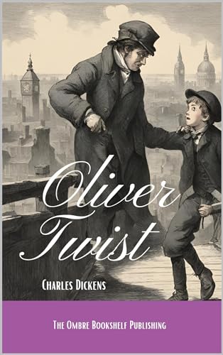 Oliver Twist : A Dickens Classic Novel (Annotated) by Charles Dickens | Goodreads