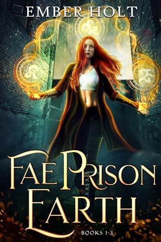 Fae Prison: Earth (Books 1-3) by Ember Holt | Goodreads