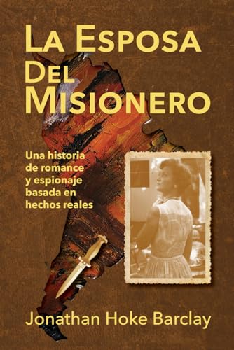 La Esposa Del Misionero: Una historia de romance y espionaje basada en ...