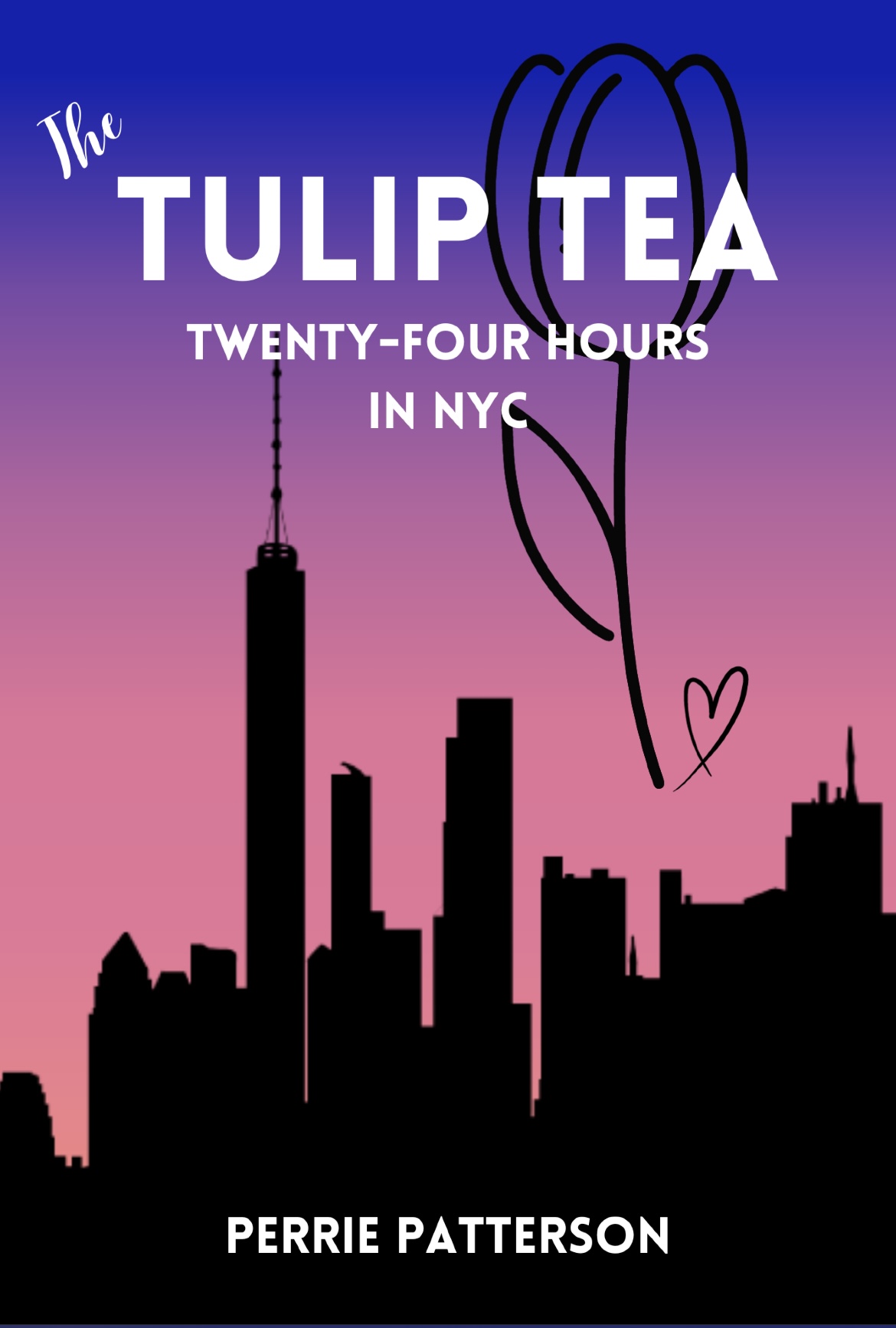 The Tulip Tea Twenty-Four Hours in NYC by Perrie Patterson | Goodreads