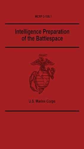 U.S. Marine Corps MCRP 2-10B.1 Intelligence Preparation of the ...