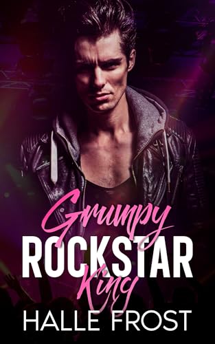 Grumpy Rockstar King by Halle Frost | Goodreads