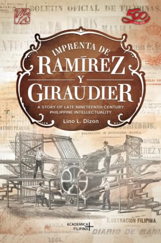 Imprenta De Ramírez y Giraudier: A Story of Late Nineteenth-Century ...