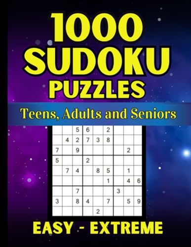 1000 Sudoku Puzzles: For Adults, Teens and Seniors, Easy to Extreme ...