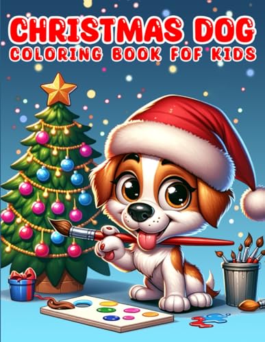 Christmas Dog Coloring Book: Christmas coloring book for children 2-4 ...