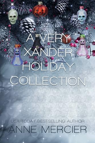 A Very Xander Holiday Collection (ROCKSTAR Book 21) by Anne Mercier ...