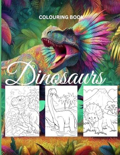 A Dinosaur Coloring Expedition: Colouring Book for Boys and Girls.A4 ...