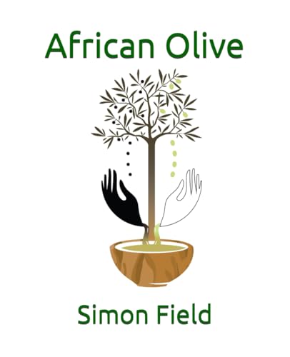 African Olive by Simon Field | Goodreads