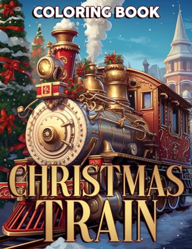 Christmas Train Coloring Book: Seasonal Expressions Coloring Pages ...