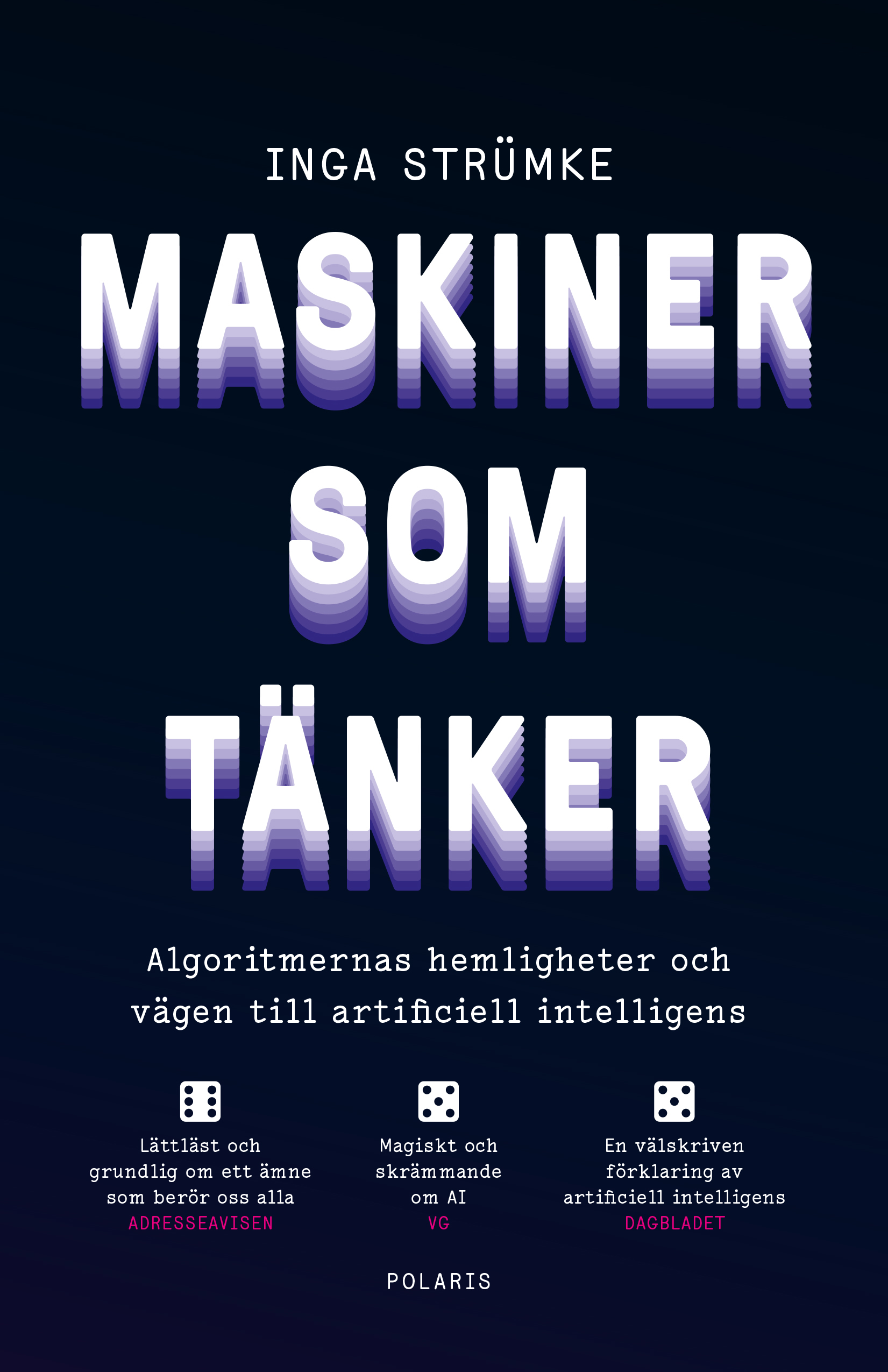 Maskiner som tänker : algoritmernas hemligheter och vägen till ...