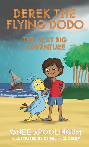 Derek the Flying Dodo: The Next Big Adventure by Vanee Apoolingum ...