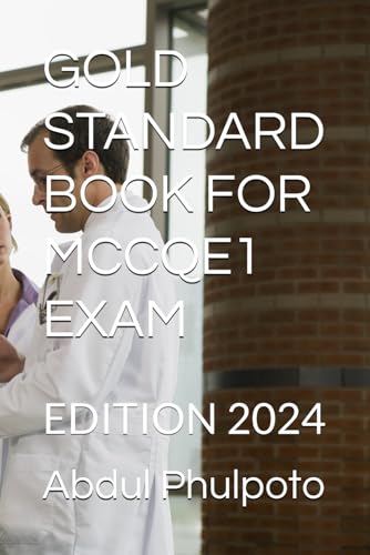 GOLD STANDARD BOOK FOR MCCQE1 EXAM: EDITION 2024 by Dr. Abdul Rasheed ...