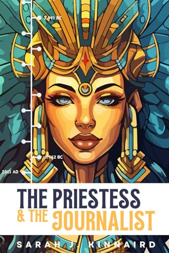 The Priestess and the Journalist by Sarah J Kinnaird | Goodreads