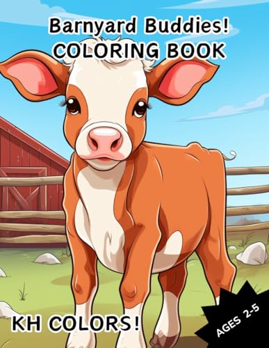 Barnyard Buddies!: Coloring Book for ages 2-5 by KH Colors! | Goodreads