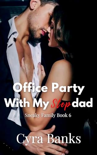 Office Party With My Stepdad : Bred By An Experienced Alpha by Cyra Banks | Goodreads