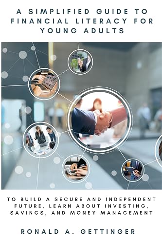 A Simplified Guide to Financial Literacy for Young Adults: To build a ...