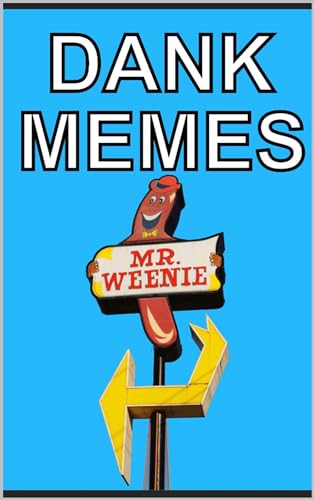 The Best DANK MÉMÉS Collection For Ultimate Jokers XL by Justin Chris ...