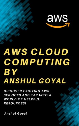 AWS CLOUD COMPUTING by anshul goyal | Goodreads