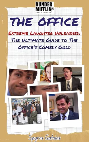 The Office: Extreme Laughter Unleashed : The Ultimate Guide To The ...