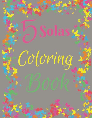5 Solas coloring book for children by Eileen Potters | Goodreads