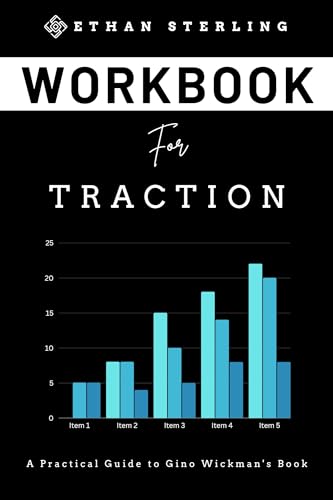 Workbook for Traction : Get a Grip on Your Business by Ethan Sterling ...