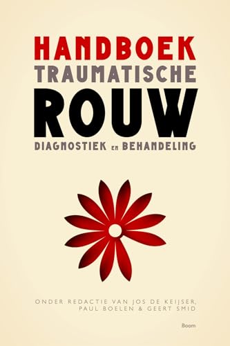 Handboek traumatische rouw by Jos De Keijser | Goodreads