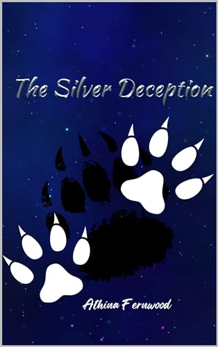 The Silver Deception (Silver Fox Book 2) by Athina Fernwood | Goodreads