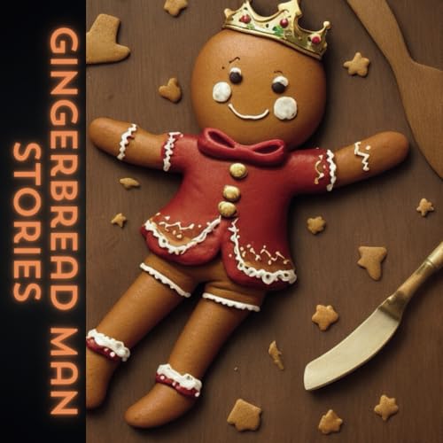 Gingerbread Man stories: The Adventures of Riley the Gingerbread Man ...