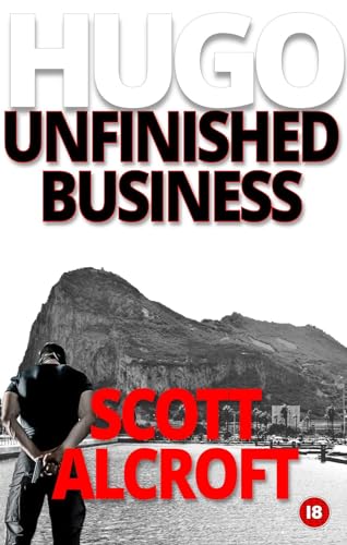Hugo Unfinished Business by Scott Alcroft | Goodreads