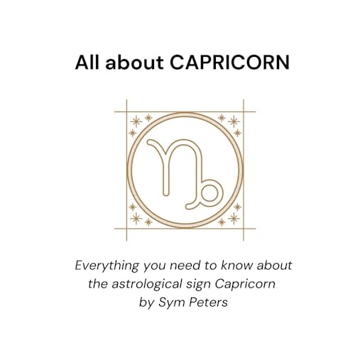 All about CAPRICORN: Everything you need to know about the astrological ...