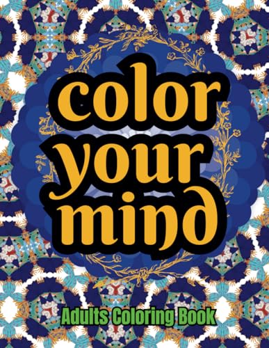 Color Your Mind Coloring Book: A Motivational Affirmations Cute Pages ...