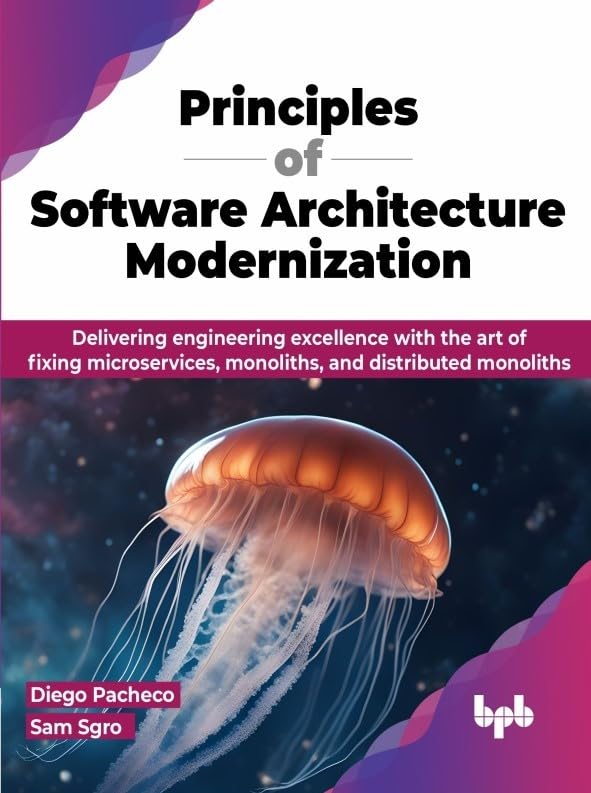 Principles of Software Architecture Modernization: Delivering ...