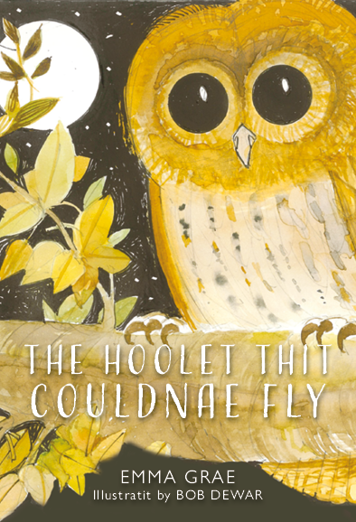 The Hoolet Thit Couldnae Fly by Emma Grae | Goodreads