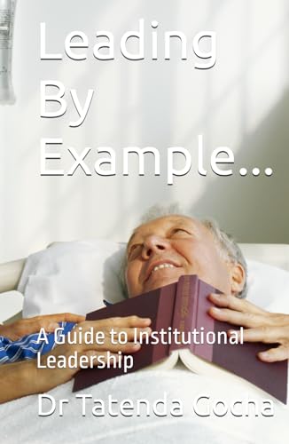 Leading By Example...: A Guide to Institutional Leadership by DOC ...